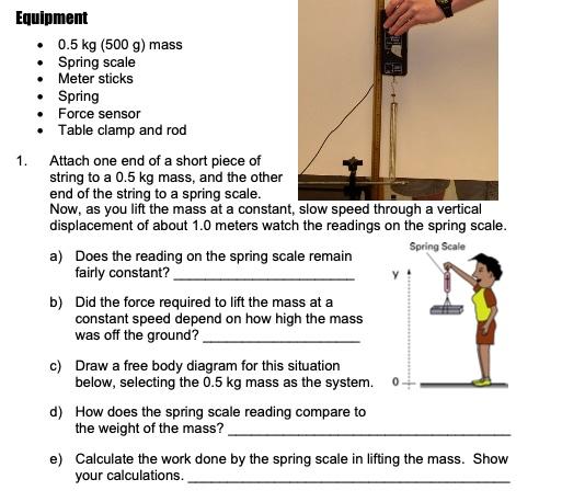Solved Equipment • 0.5 kg (500 g) mass • Spring scale • | Chegg.com