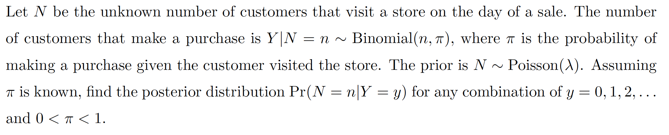 Solved Let N be the unknown number of customers that visit a | Chegg.com