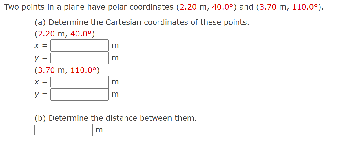 Solved Two points in a plane have polar coordinates | Chegg.com Solved Two points in a plane have polar coordinates | Chegg.com