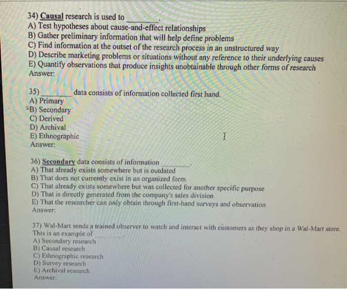 Solved 34) Causal research is used to A) Test hypotheses | Chegg.com