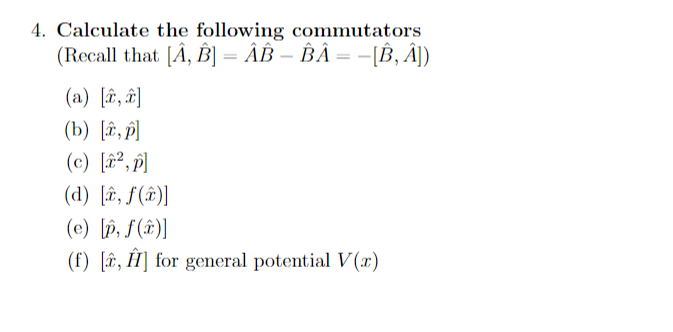 Solved 4. Calculate the following commutators (Recall that | Chegg.com