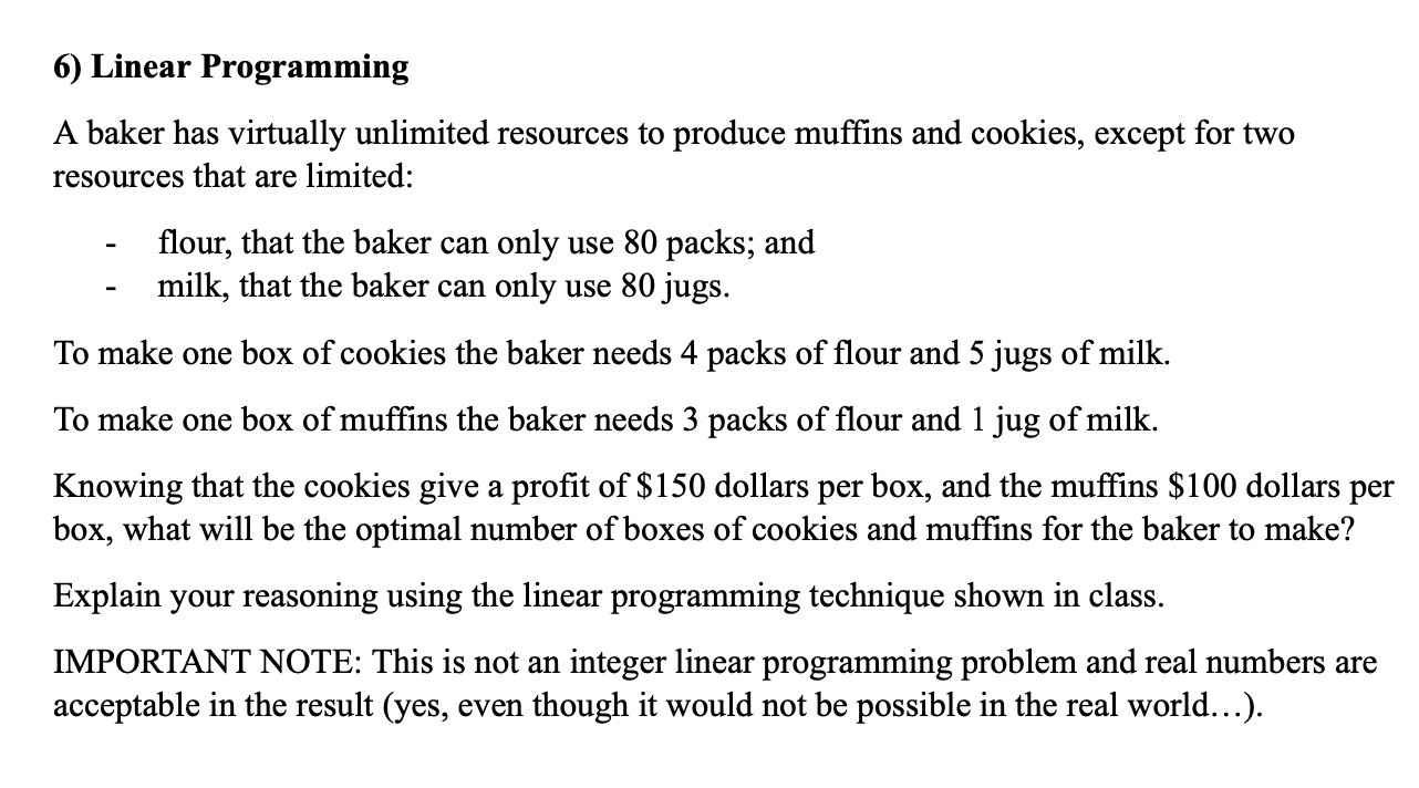 6) Linear Programming A baker has virtually unlimited | Chegg.com