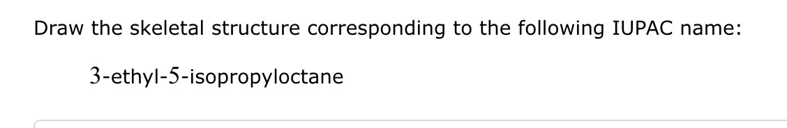 Solved Draw the skeletal structure corresponding to the | Chegg.com