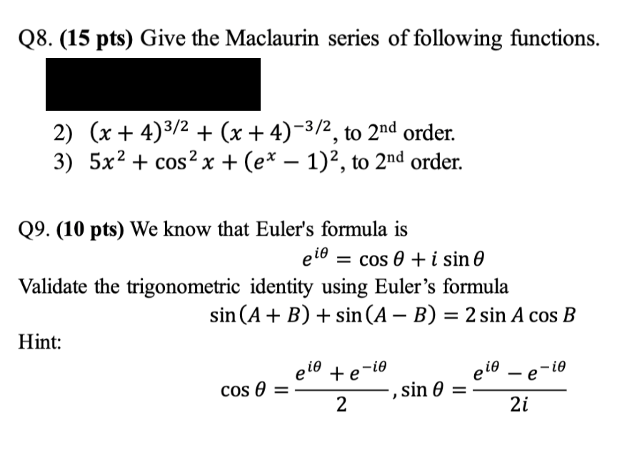 Solved Q8. (15 pts) Give the Maclaurin series of following | Chegg.com