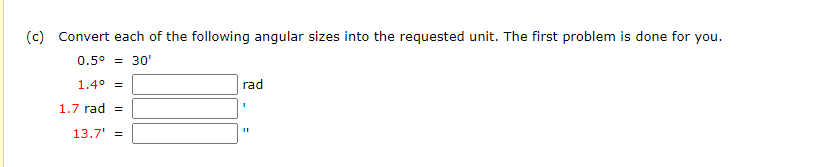 Solved (c) Convert each of the following angular sizes into | Chegg.com