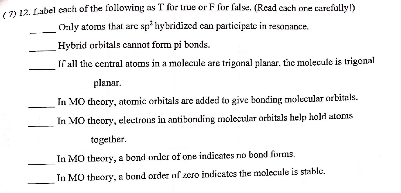 Solved 7) 12. Label each of the following as T for true or F | Chegg.com