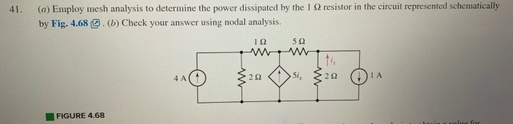 Solved (a) Employ mesh analysis to determine the power | Chegg.com