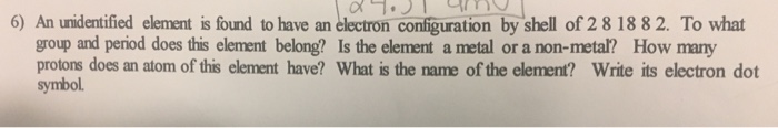 Solved An unidentified element is found to have an electron | Chegg.com