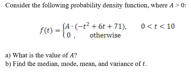 Solved Consider the following probability density function, | Chegg.com