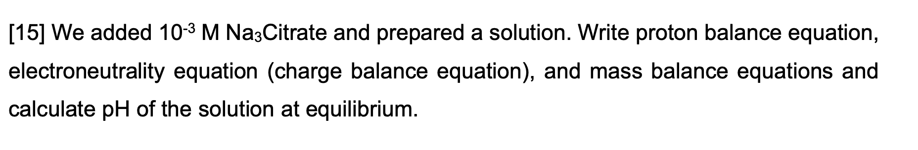 Solved We added 10-3M Na3Citrate and prepared a solution. | Chegg.com