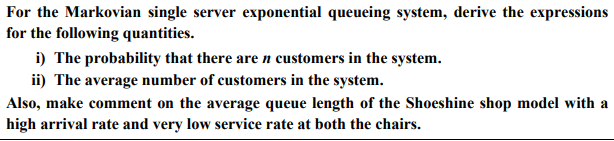 Solved For the Markovian single server exponential queueing | Chegg.com