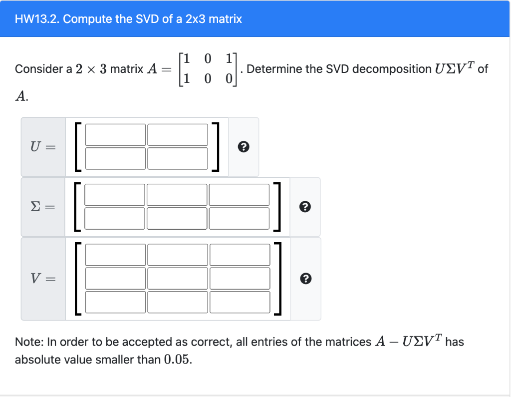 Solved HW13.2. Compute the SVD of a 2x3 matrix 11 0 1 | Chegg.com