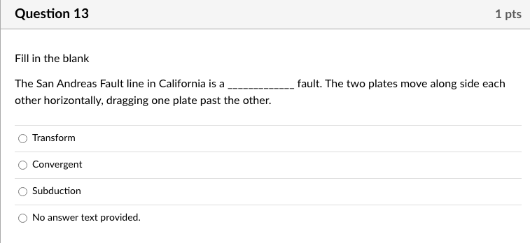 Solved The San Andreas Fault line in California is a fault. | Chegg.com