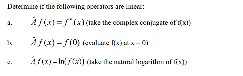 Solved Determine if the following operators are linear:a. | Chegg.com