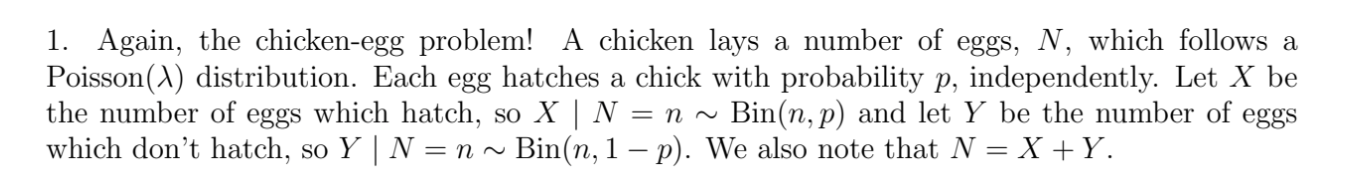 Solved 1. Again, the chicken-egg problem! A chicken lays a | Chegg.com