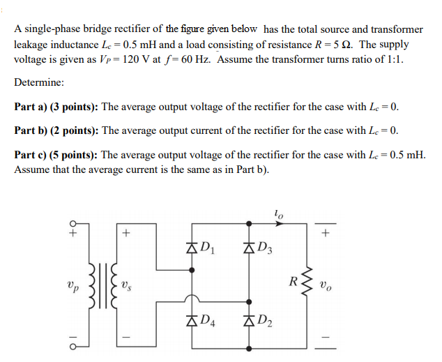 Solved A single-phase bridge rectifier of the figure given | Chegg.com