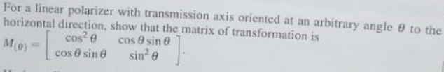 Solved For a linear polarizer with transmission axis | Chegg.com