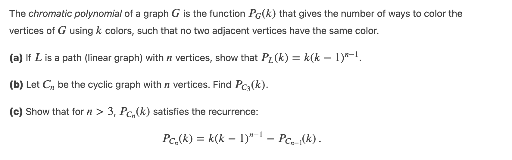 Solved The chromatic polynomial of a graph G is the function | Chegg.com