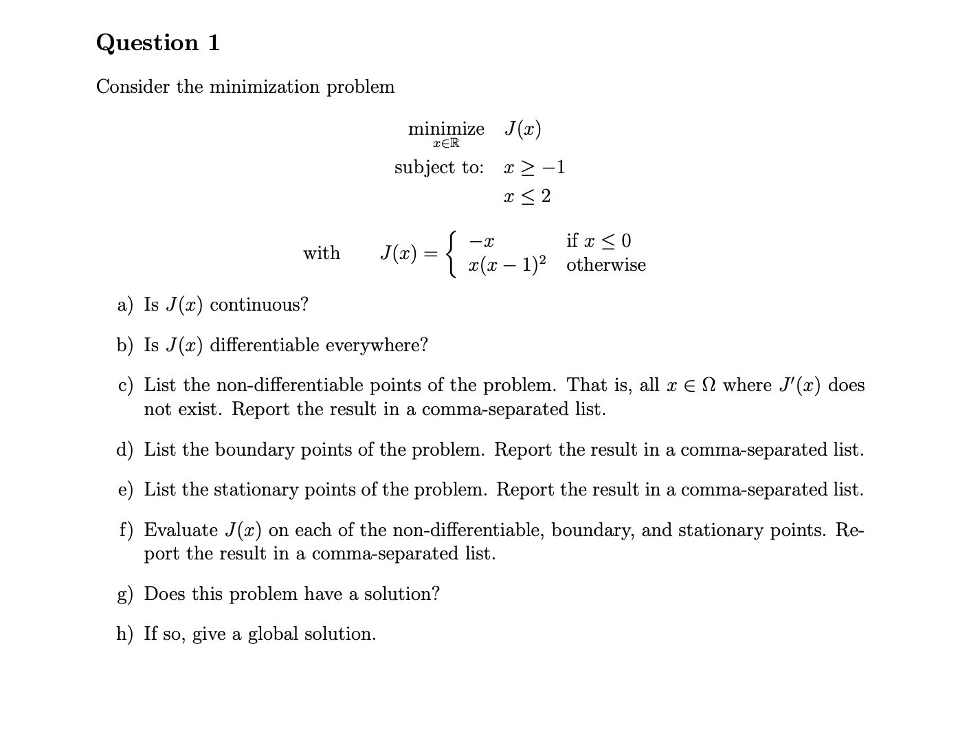 Solved Question 1Consider the minimization | Chegg.com