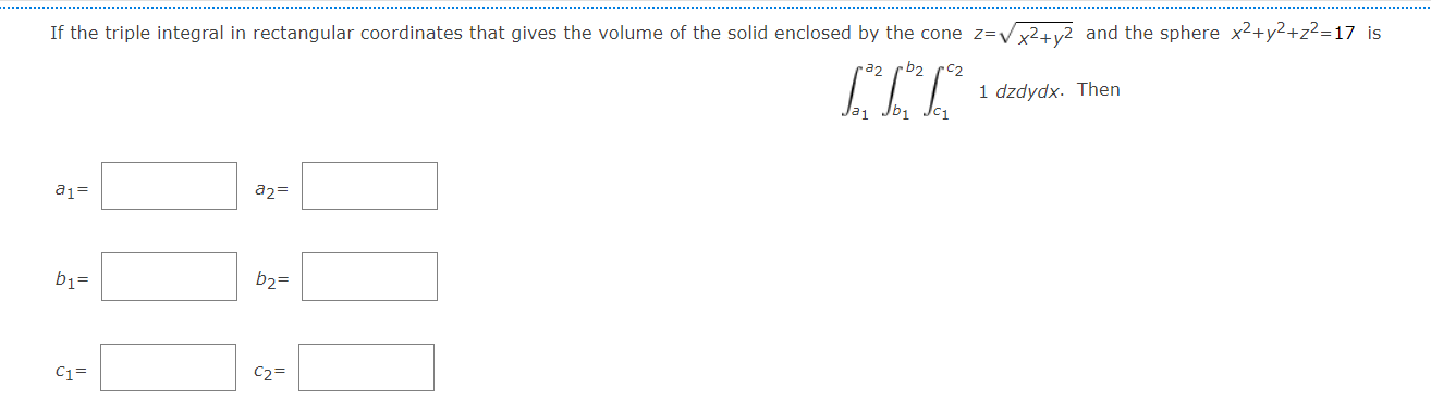 Solved If the triple integral in rectangular coordinates | Chegg.com