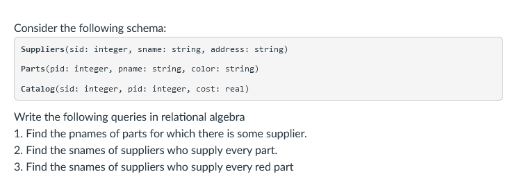 Solved Consider the following schema: Suppliers(sid: | Chegg.com