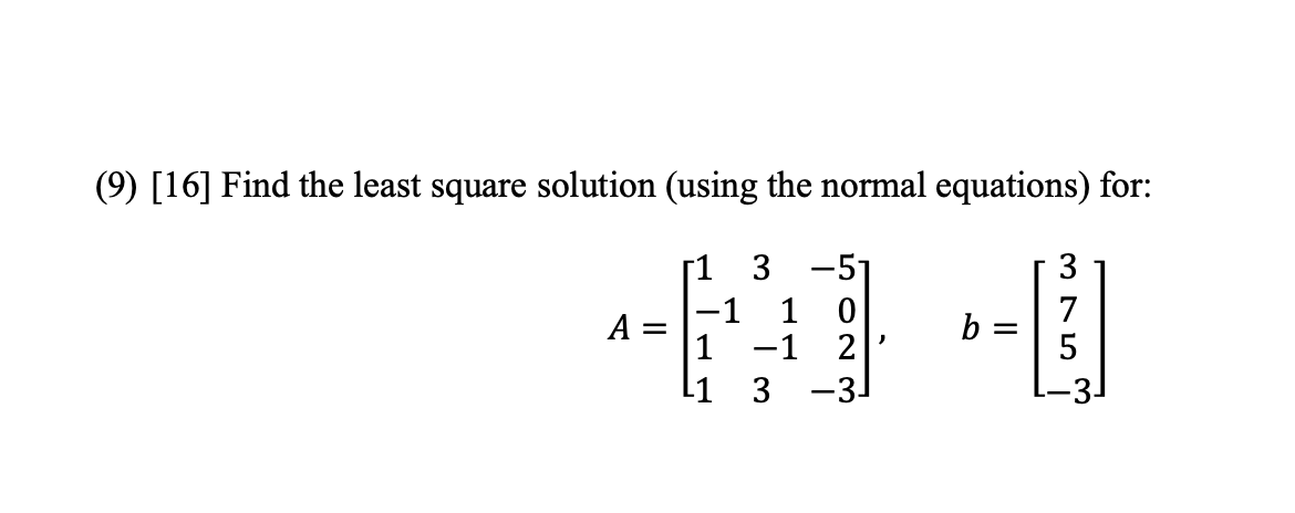 Solved (9) [16] Find the least square solution (using the | Chegg.com