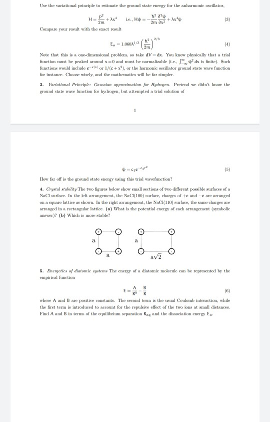 Solved Use The Variational Principle To Estimate The Ground