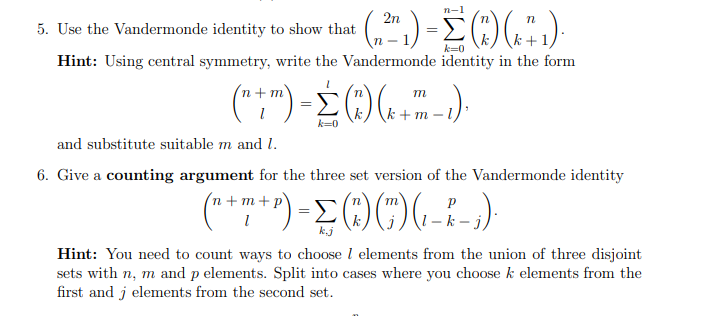 Solved Use the Vandermonde identity to show that | Chegg.com