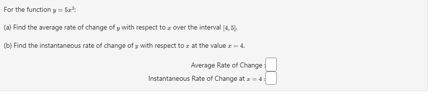Solved For the function y=5x2 : (a) Find the average rate of | Chegg.com