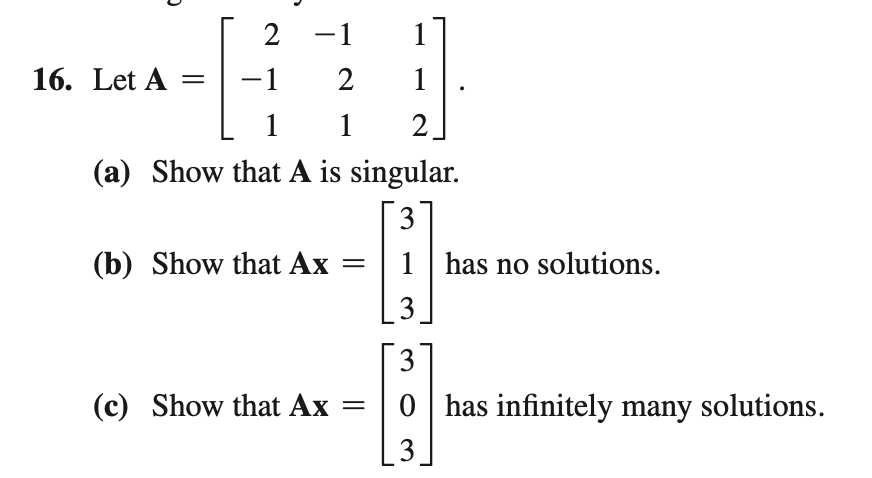 [Solved]: 16. Let ( mathbf{A}= left[ begin{array}{rrr}2