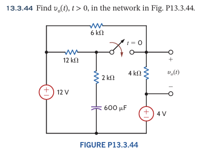 Solved 13.3.44 ﻿Find v0(t),t>0, in ﻿the network in ﻿Fig. | Chegg.com