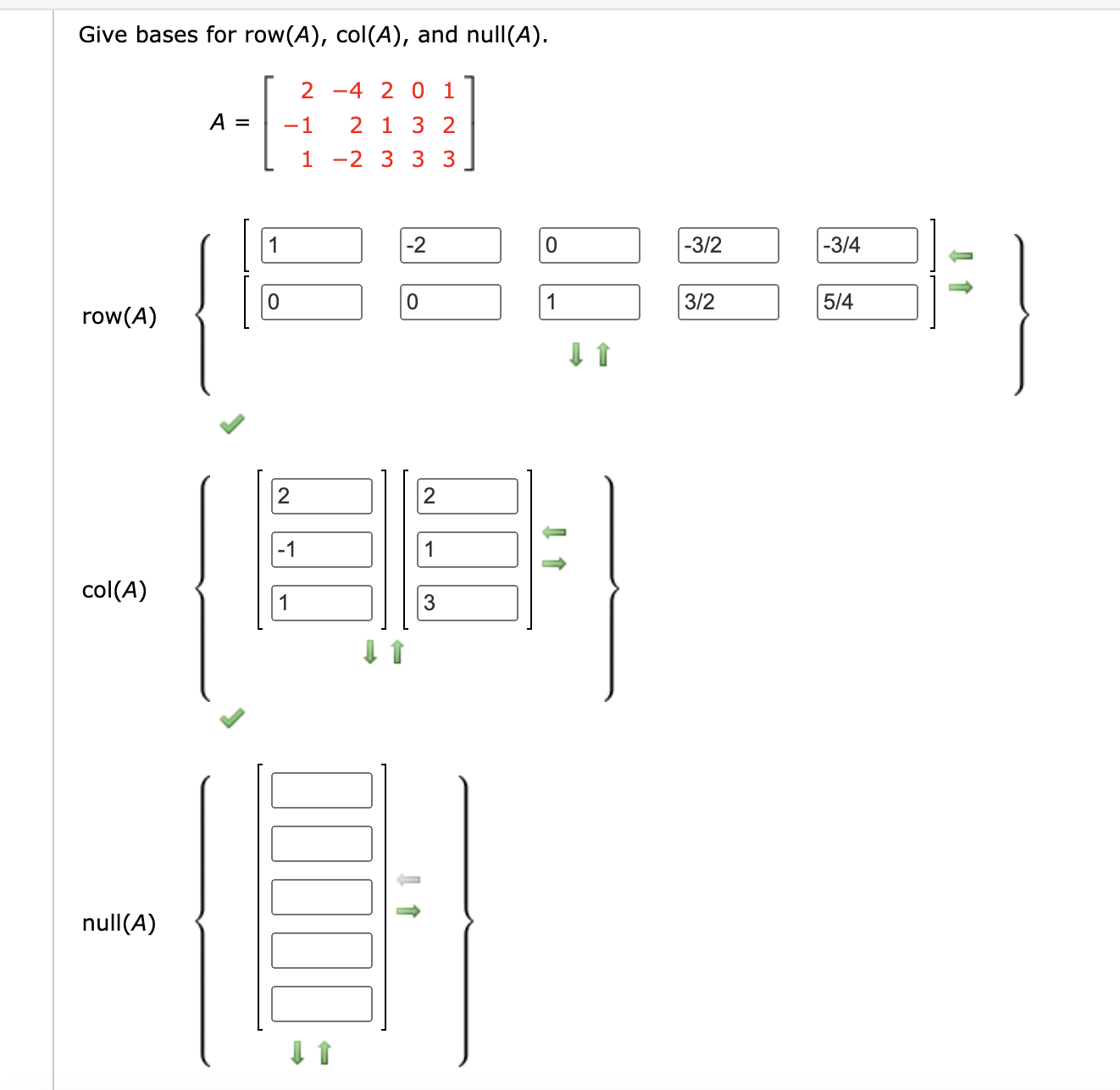 Solved Give bases for row(A),col(A), and null(A). | Chegg.com