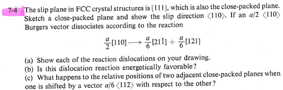 Solved 7-4 The slip plane in FCC crystal structures is | Chegg.com