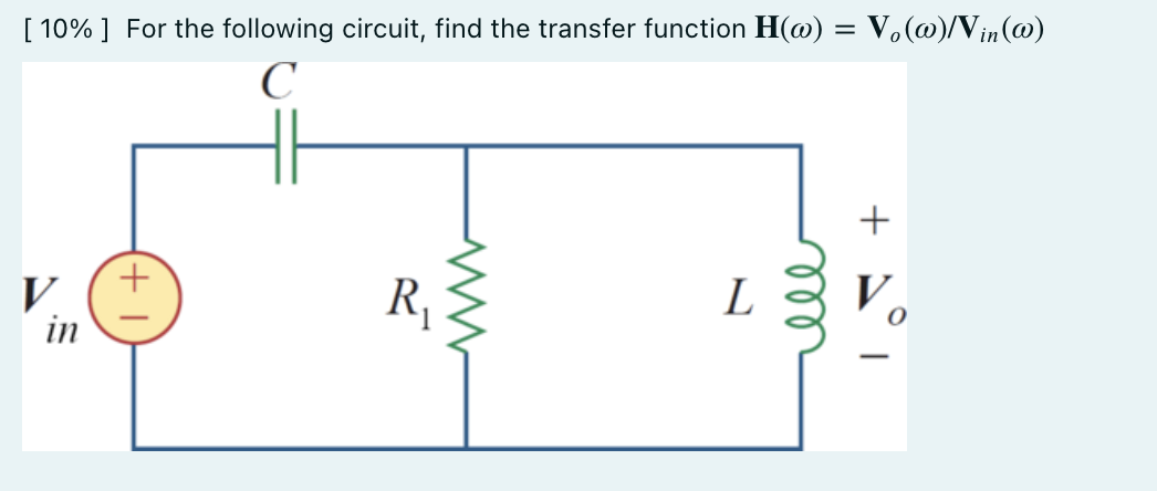 Solved 4. Find the transfer function (10%, handwritten) [ | Chegg.com