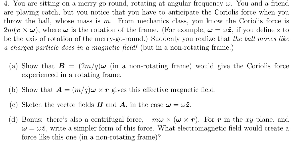Solved 4. You are sitting on a merry-go-round, rotating at | Chegg.com
