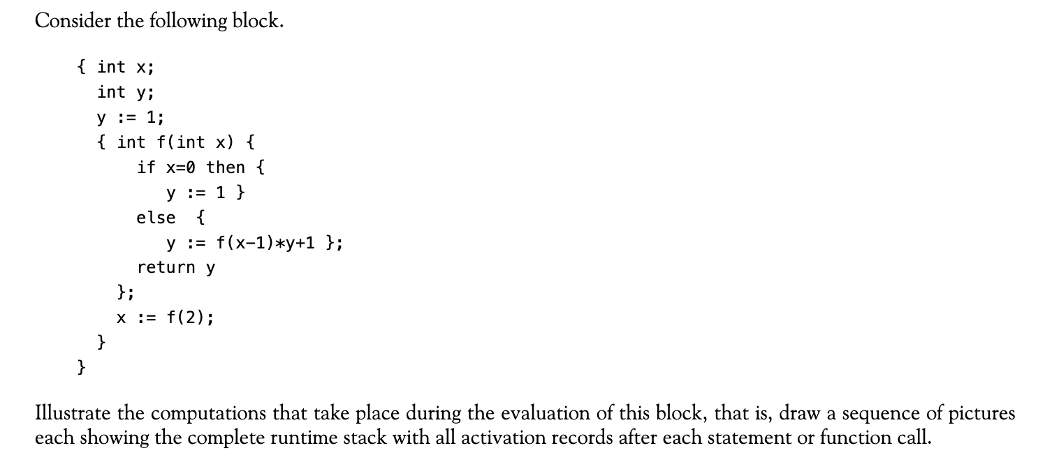 Solved Consider the following block. { int x; int y; y = 1; | Chegg.com