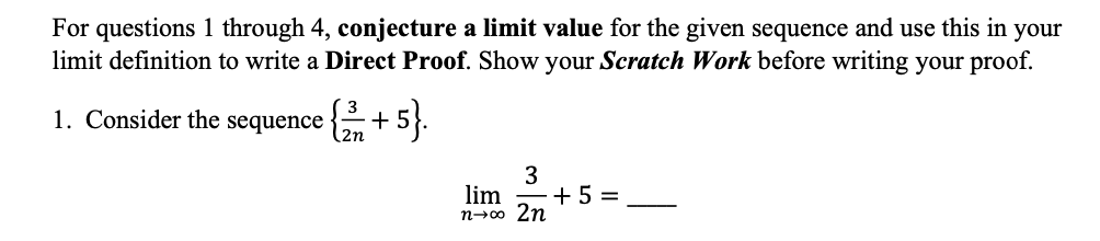 Solved For questions 1 through 4 , conjecture a limit value | Chegg.com