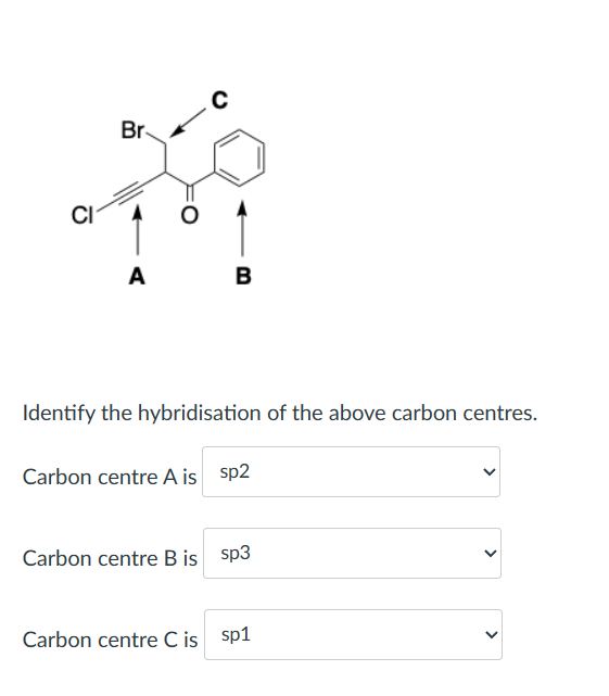 Solved Identify the hybridisation of the above carbon | Chegg.com