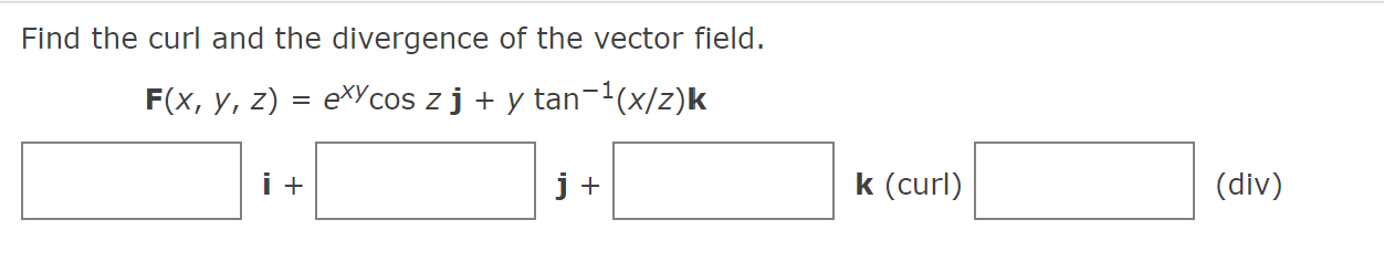 Solved Find the curl and the divergence of the vector field. | Chegg.com