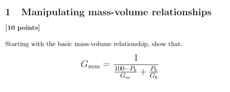 Solved 1 Manipulating mass-volume relationships [10 points] | Chegg.com
