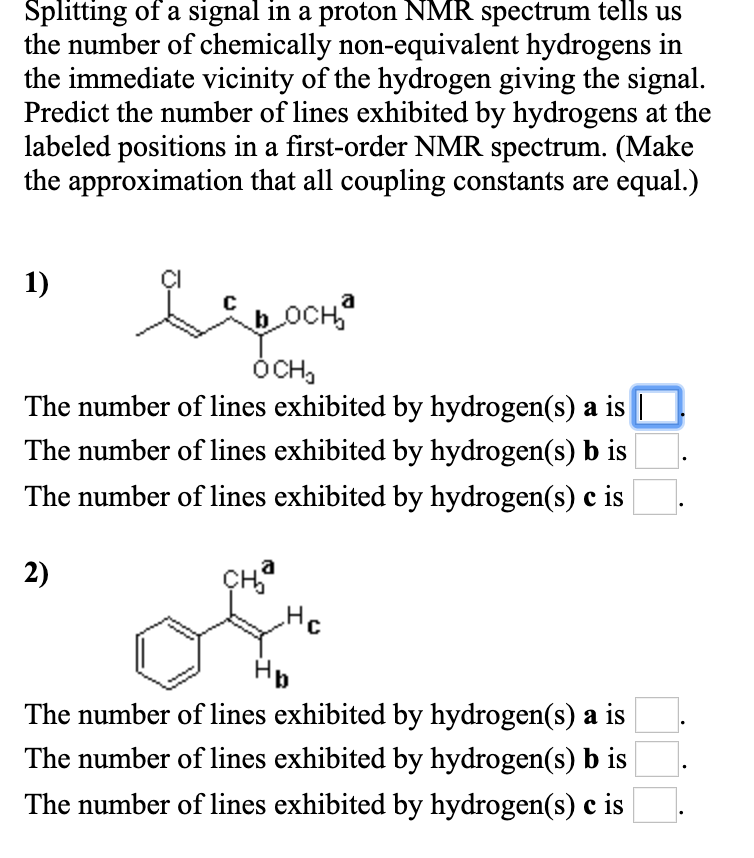 Solved Splitting of a signal in a proton NMR spectrum tells | Chegg.com