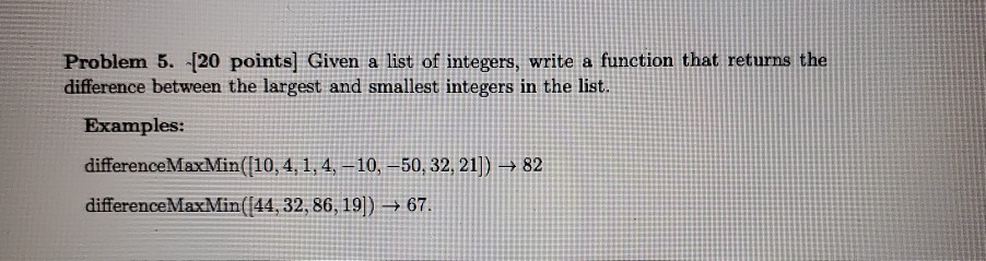 Solved Problem 5. [20 points] Given a list of integers, | Chegg.com