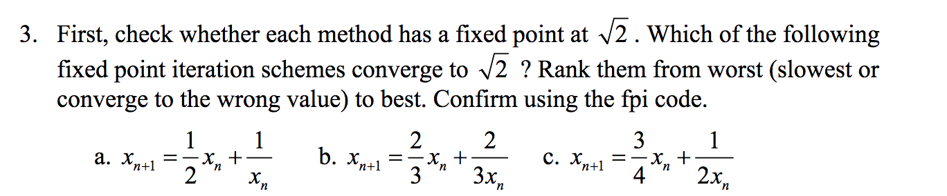 Solved 3. First, check whether each method has a fixed point | Chegg.com
