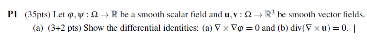 Solved P1 (35pts) Let q,y: 12+ R be a smooth scalar field | Chegg.com