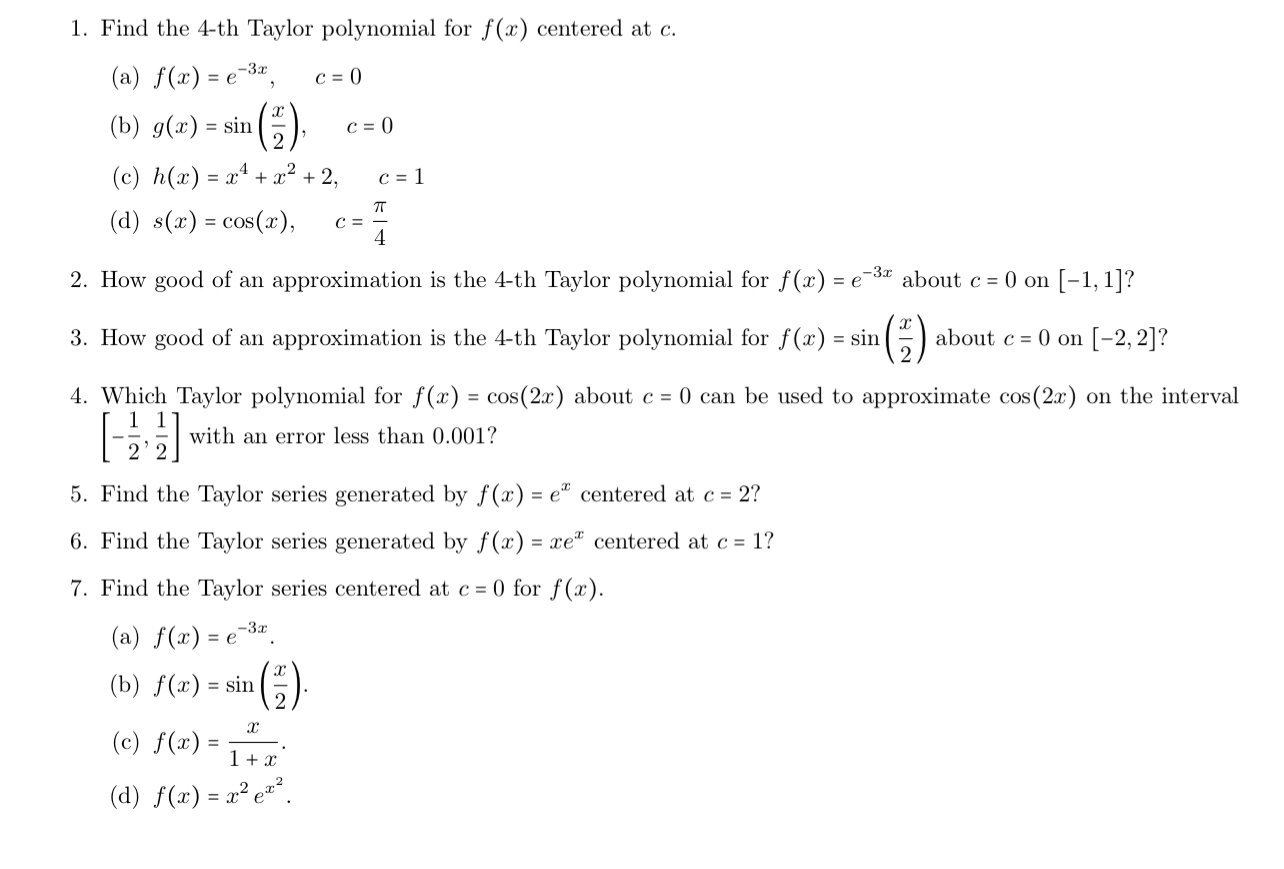 Solved 1. Find the 4-th Taylor polynomial for f(x) centered | Chegg.com