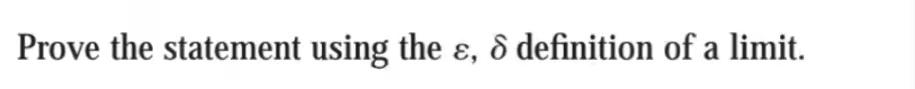 Solved Prove the statement using the ε,δ definition of a | Chegg.com