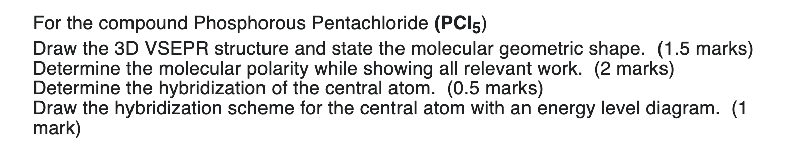 Solved For the compound Phosphorous Pentachloride (PCl5) | Chegg.com