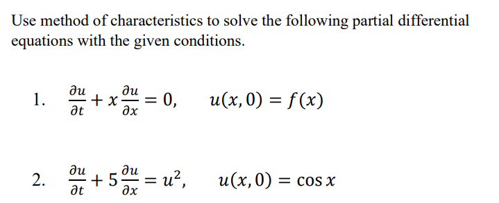 Solved Use method of characteristics to solve the following | Chegg.com
