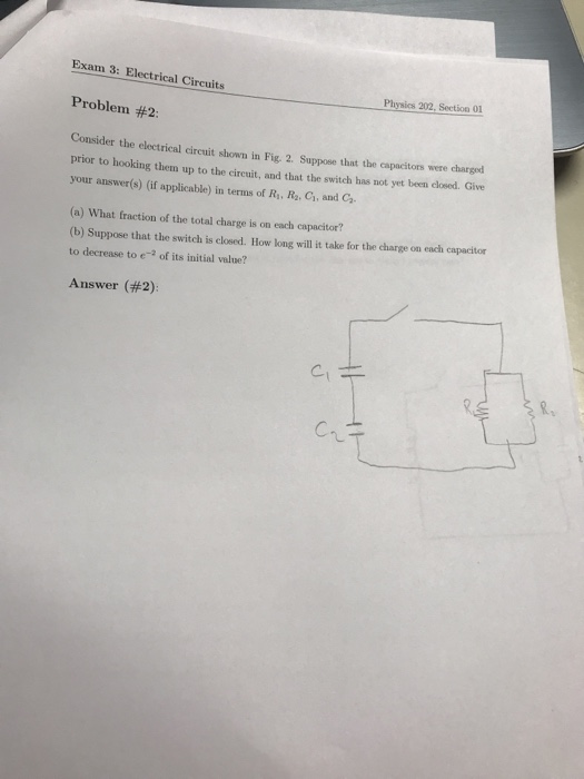 Solved Exam 3: Electrical Circuits Physics 202, Section 01 | Chegg.com