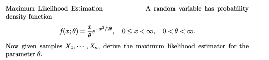 Solved Maximum Likelihood Estimation A random variable has | Chegg.com